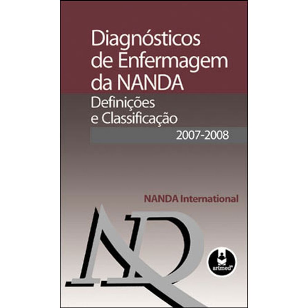 DIAGNOSTICOS DE ENFERMAGEM DA NANDA - 2007 / 2008 - DEFINIÇOES E ...