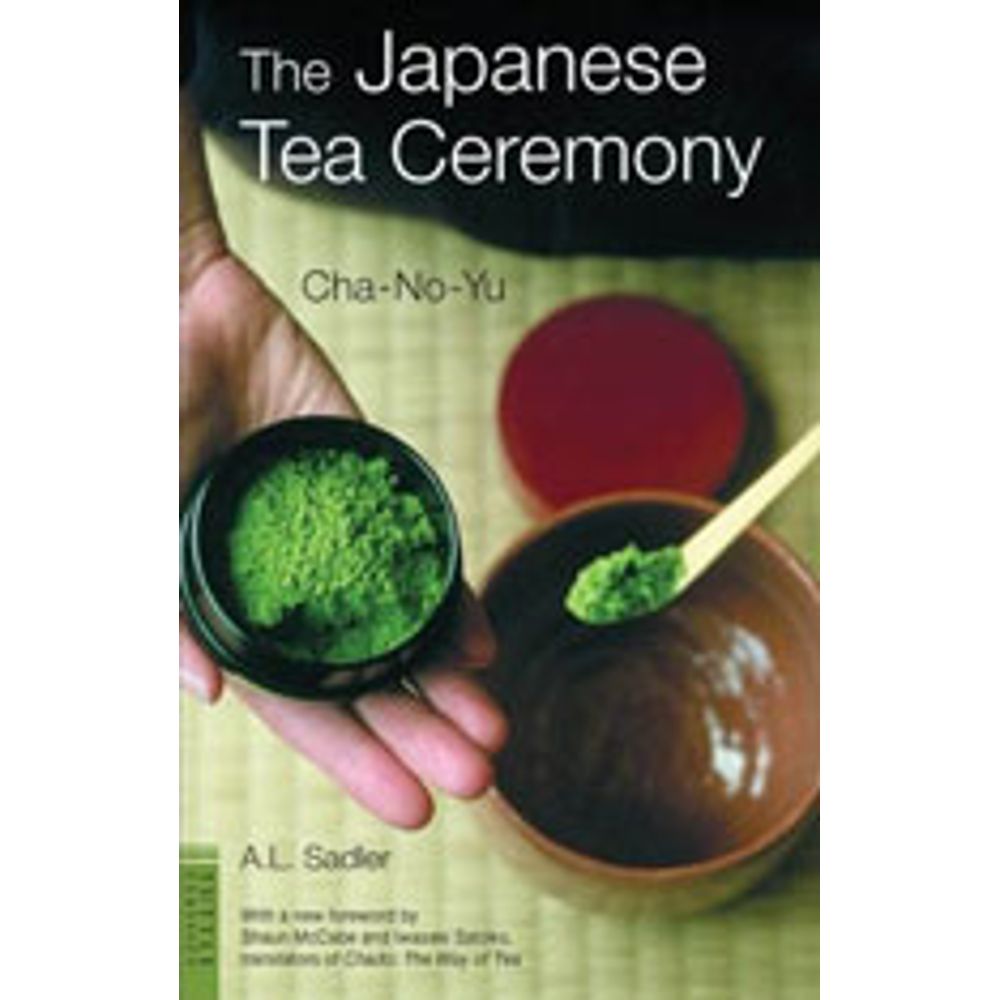 JAPANESE TEA CEREMONY, THE: CHA-NO-YU - martinsfontespaulista