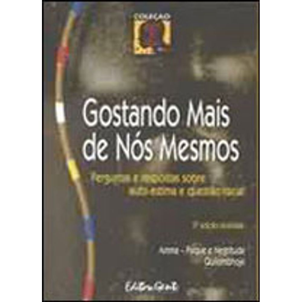 GOSTANDO MAIS DE NOS MESMOS - martinsfontespaulista GOSTANDO MAIS DE NOS MESMOS - martinsfontespaulista