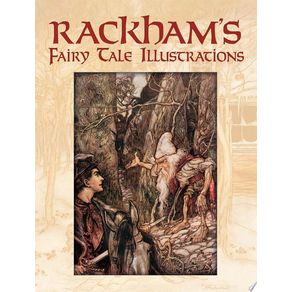RACKHAM'S FAIRY TALE ILLUSTRATIONS IN FULL COLOR - martinsfontespaulista