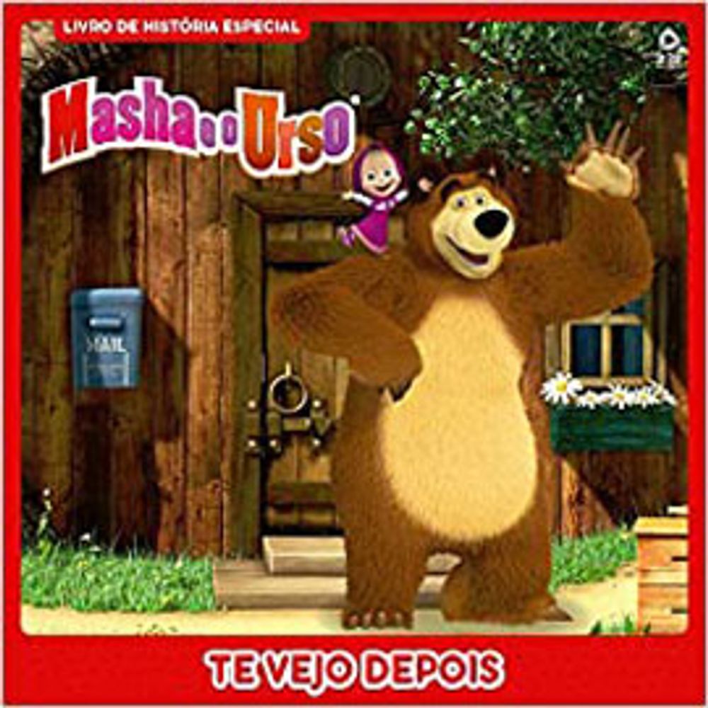 Masha E O Urso Livro De HistÓria Especial Te Vejo Depois