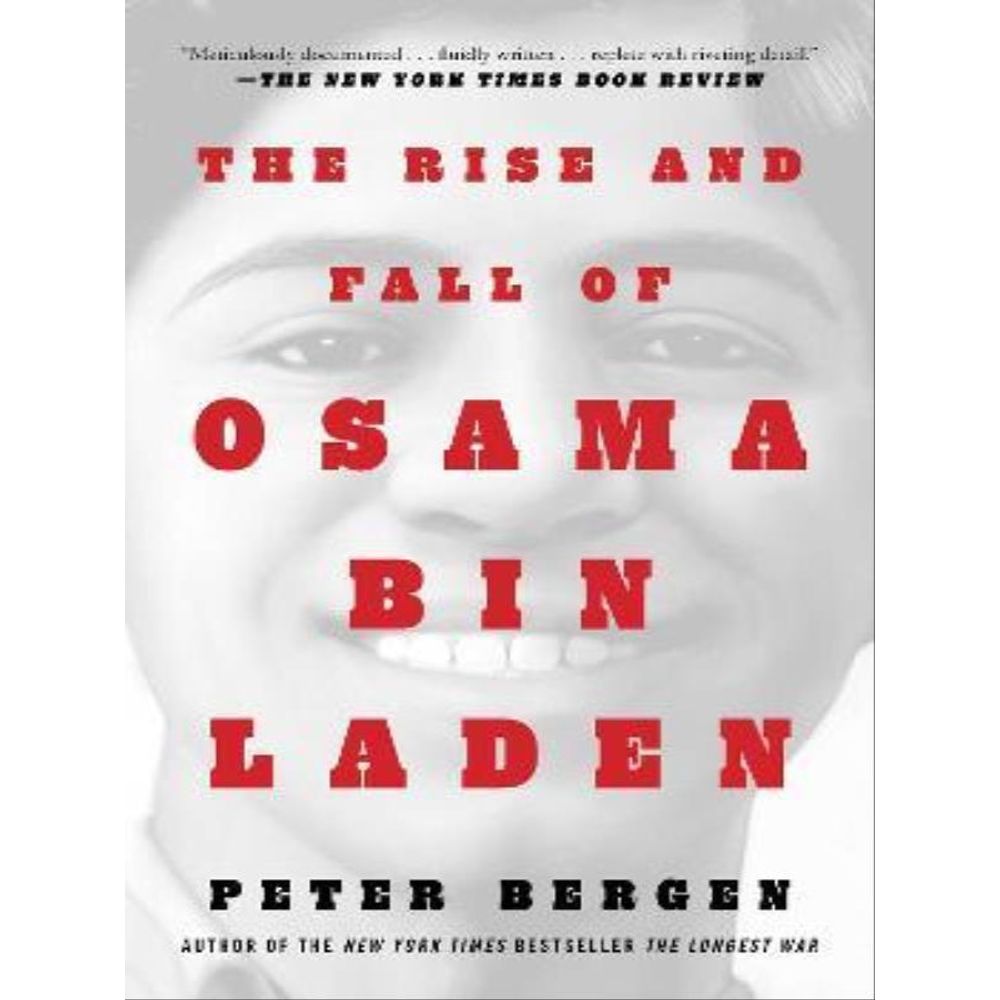 THE RISE AND FALL OF OSAMA BIN LADEN - martinsfontespaulista