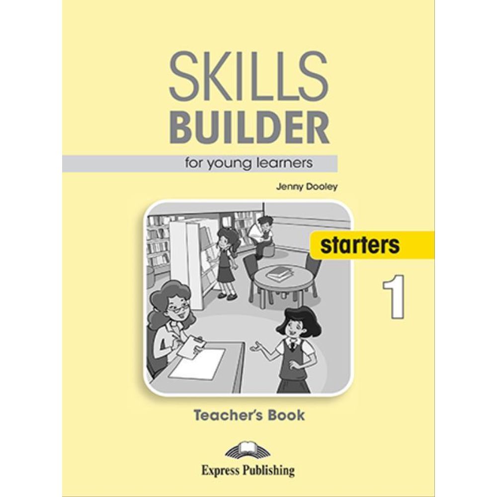 SKILLS BUILDER FOR YOUNG LEARNERS STARTERS 1 TEACHER'S BOOK (REVISED ...
