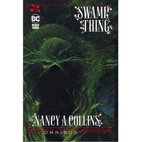 SWAMP THING BY NANCY A. COLLINS - OMNIBUS - martinsfontespaulista
