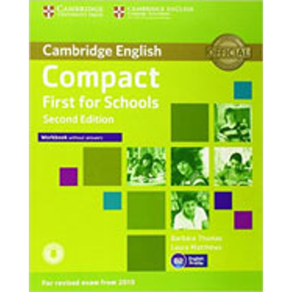 COMPACT FIRST FOR SCHOOLS - WORKBOOK WITHOUT ANSWERS WITH AUDIO ...