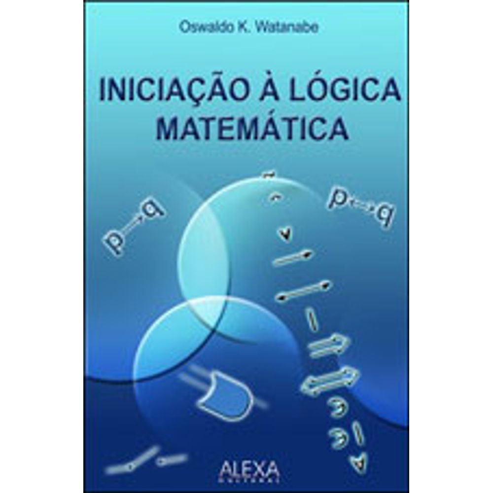 INICIAÇAO A LOGICA MATEMATICA - martinsfontespaulista