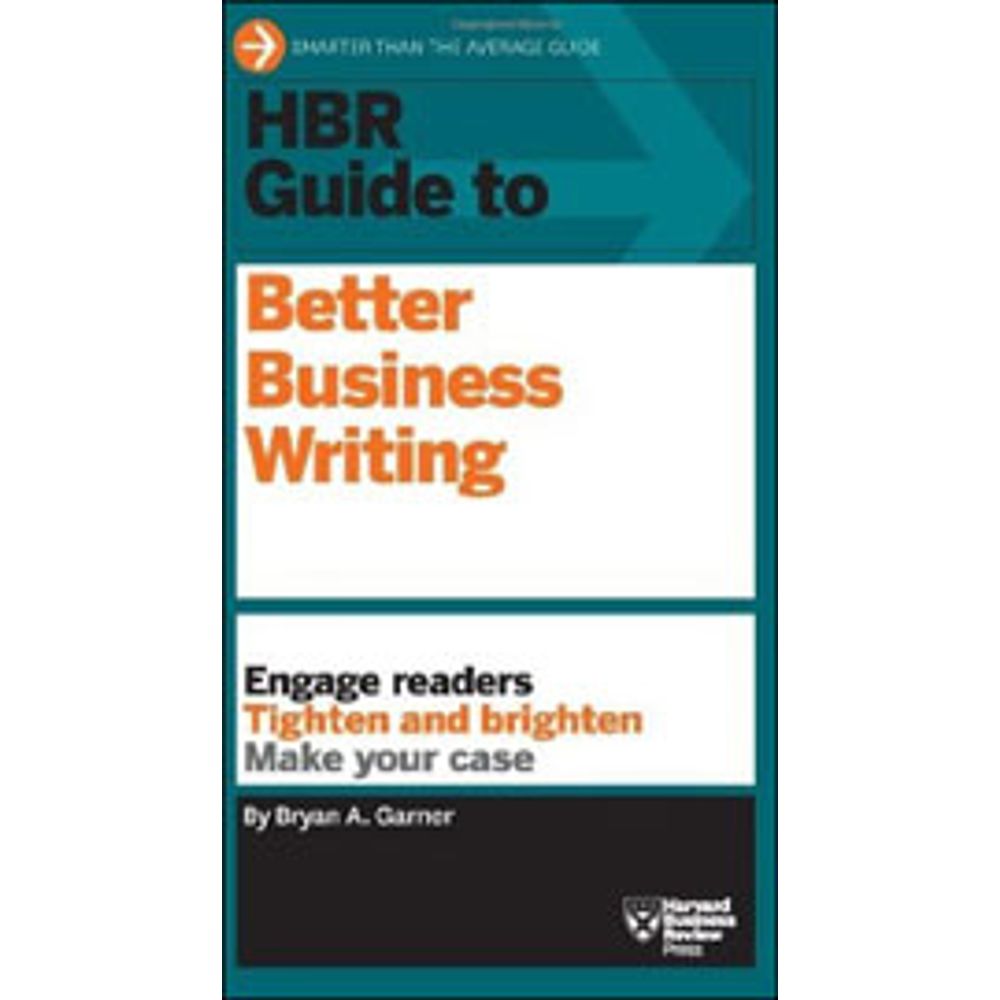 HBR GUIDE TO BETTER BUSINESS WRITING - martinsfontespaulista