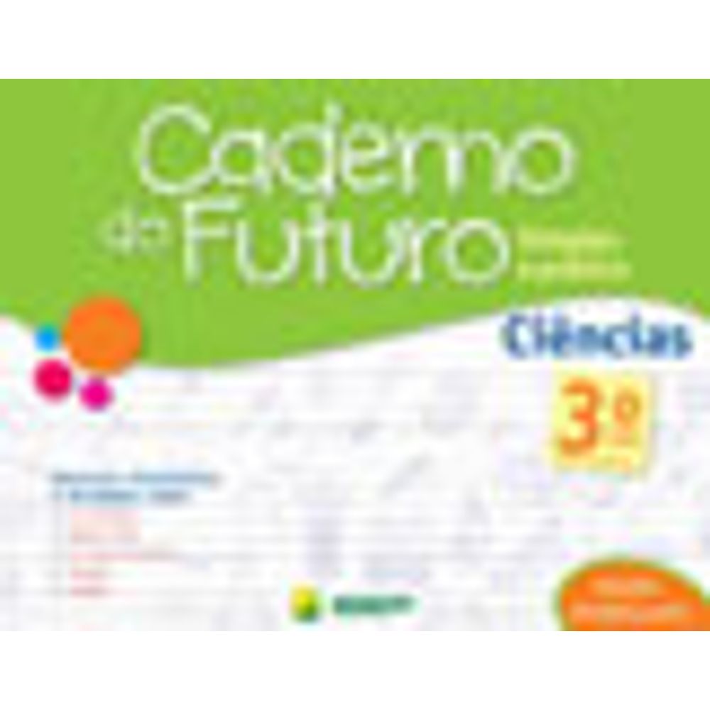 CADERNO DO FUTURO CIÊNCIAS 3º ANO - martinsfontespaulista