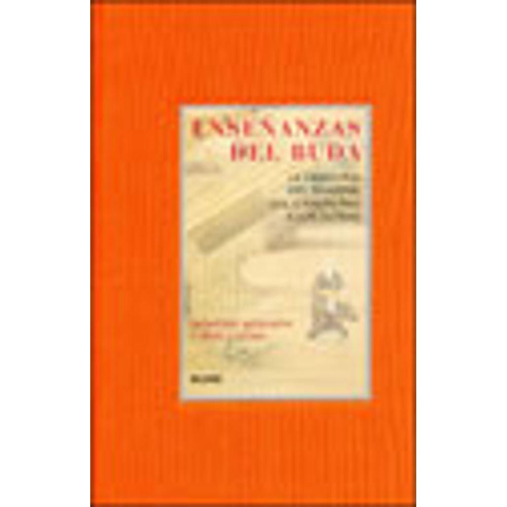 ENSENANZAS DEL BUDA - LA SABIDURIA DEL DHARMA, DEL CANON PALI A LOS ...