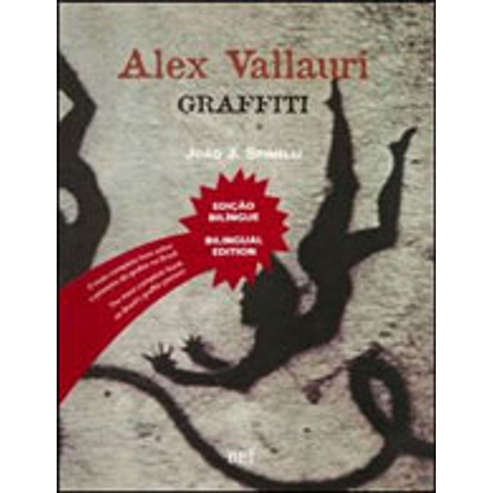 ALEX VALLAURI - GRAFFITI - FUNDAMENTOS ESTETICOS DO PIONEIRO DO GRAFITE ...