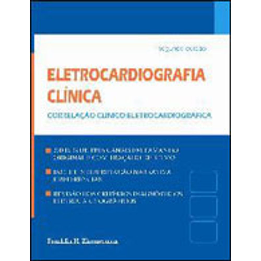 ELETROCARDIOGRAFIA CLINICA - CORRELAÇAO CLINICO-ELETROCARDIOGRAFICA ...